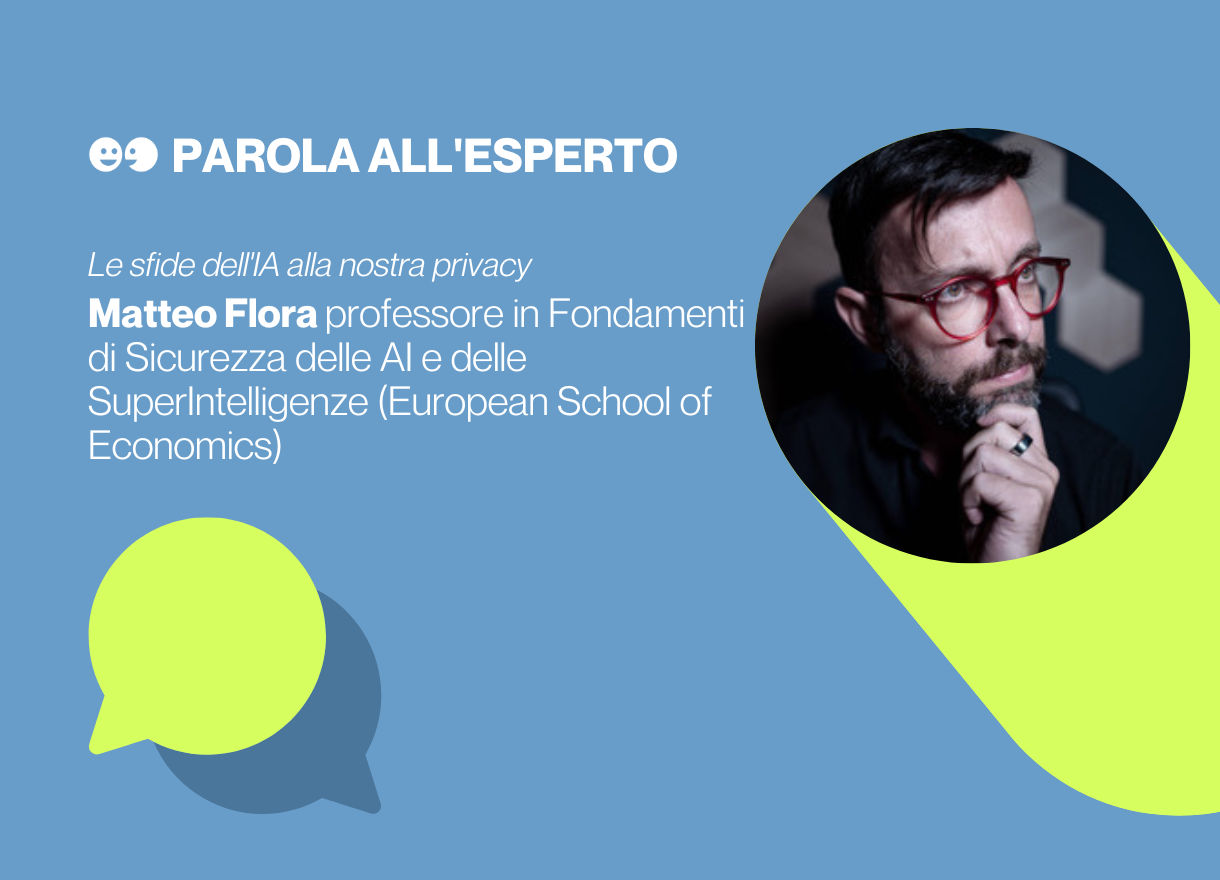 Le sfide dell'IA alla nostra Privacy: intervista a Matteo Flora